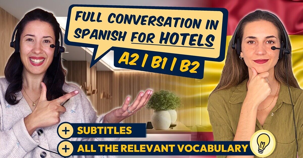 Spanish Conversation for Hotels (A2, B1, B2) 📞🏢